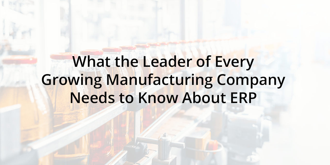 What the Leader of Every Small Manufacturing Company Needs to Know